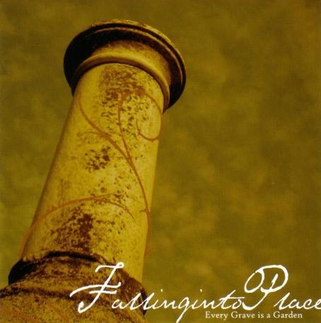 Every Grave Is a Garden by Falling Into Place (Album, Post-Hardcore ...