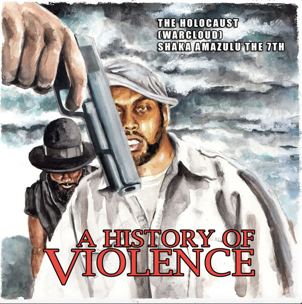 A History of Violence by The Holocaust as Warcloud I Shaka Amazulu the ...