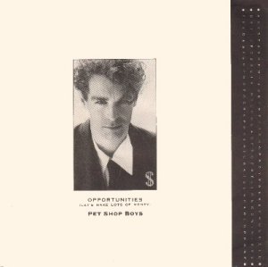 Opportunities (Let's Make Lots of Money) / In the Night by Pet Shop Boys (Single, Synthpop ...