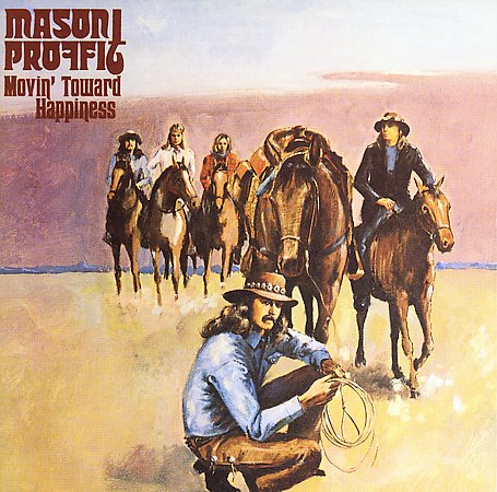 Movin' Toward Happiness by Mason Proffit (Album, Country Rock): Reviews ...
