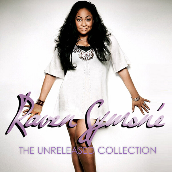 The Unreleased Collection by Raven-Symoné (Bootleg): Reviews, Ratings ...