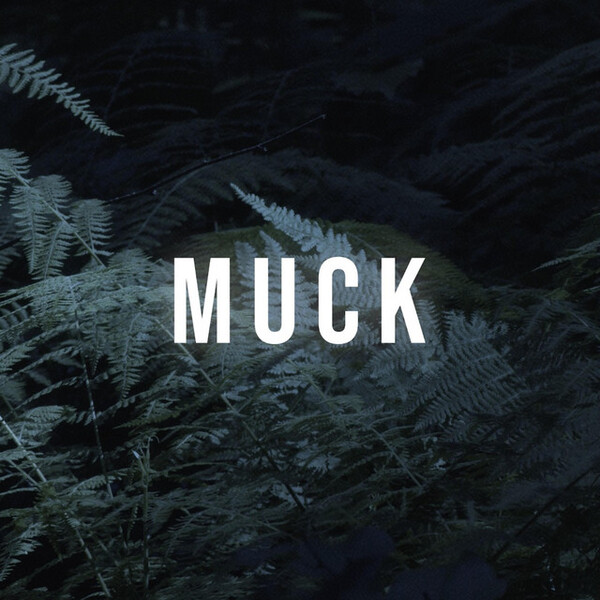 Muck by Moss Tongue (Single): Reviews, Ratings, Credits, Song list ...