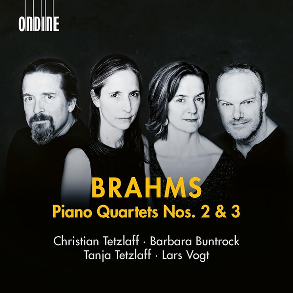 Piano Quartets Nos. 2 & 3 by Christian Tetzlaff / Barbara Buntrock / Tanja Tetzlaff / Lars Vogt ...