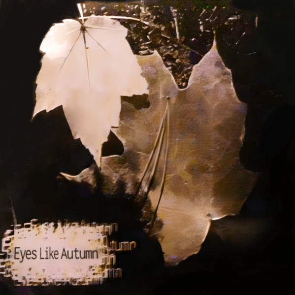 Eyes Like Autumn Albums: songs, discography, biography, and listening ...