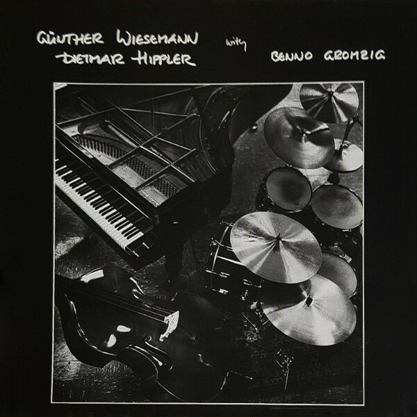 Dietmar Hippler, Günther Wiesemann With Benno Gromzig by Dietmar ...