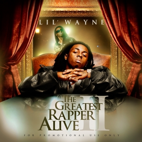 The Greatest Rapper Alive II by Lil Wayne (Bootleg, Hip Hop): Reviews ...