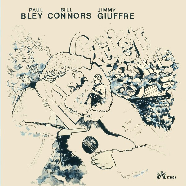 Quiet Song by Paul Bley, Bill Connors & Jimmy Giuffre (Album; IAI ...