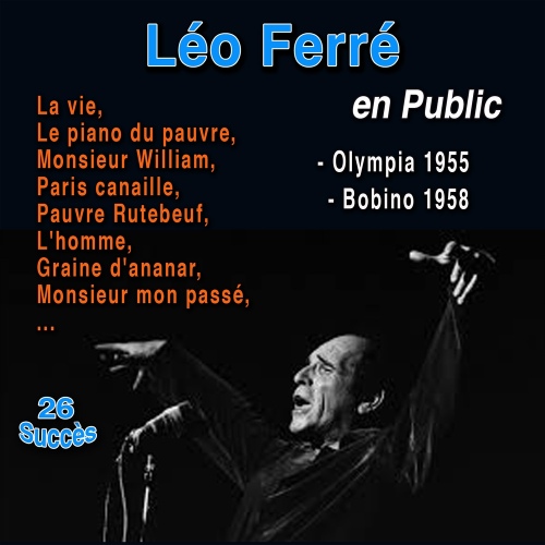 Léo Ferré en public (Olympia 1955 / Bobino 1958) by Léo Ferré ...