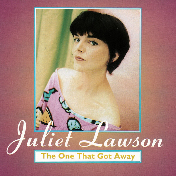 The One That Got Away by Juliet Lawson (Album): Reviews, Ratings ...