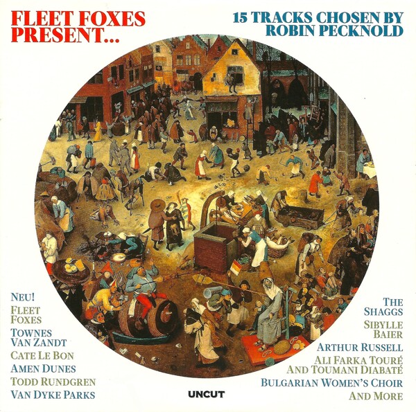 Uncut: Fleet Foxes Present... - 15 Tracks Chosen by Robin Pecknold by ...
