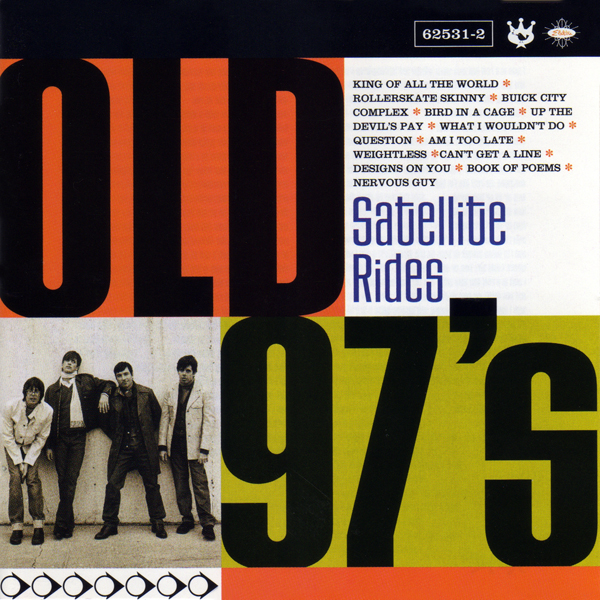 Satellite Rides by Old 97's (Album; Elektra; 62531-2): Reviews, Ratings ...