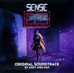 Sense: A Cyberpunk Ghost Story by Andy Andi Han (Album, Video Game ...