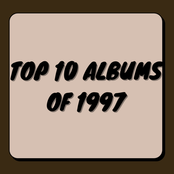 Top 10 Albums from 1997 - Rate Your Music