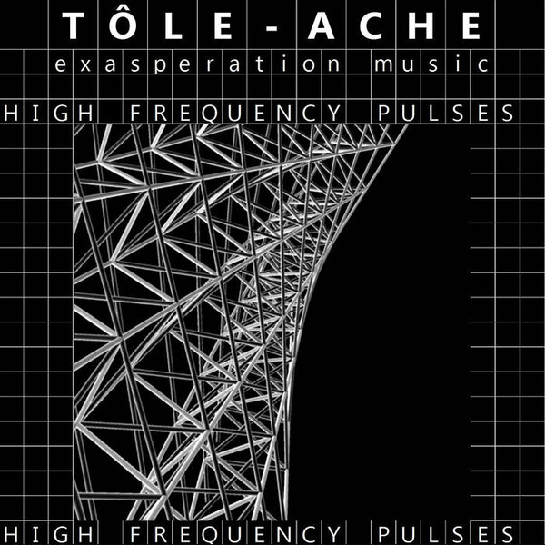 High Frequency Pulses by Tôle-Ache (Album): Reviews, Ratings, Credits ...
