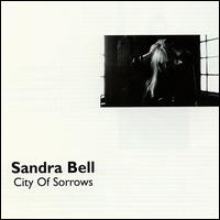 City of Sorrows by Sandra Bell (Album, Slacker Rock): Reviews, Ratings ...