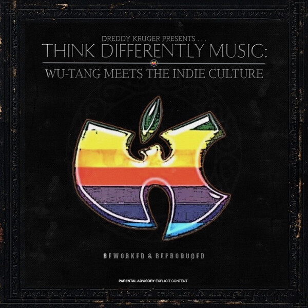 Think Differently Music: Wu-Tang Meets the Indie Culture (Reworked ...