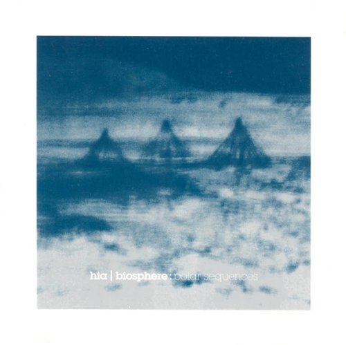 Polar Sequences by Higher Intelligence Agency | Biosphere (Album ...