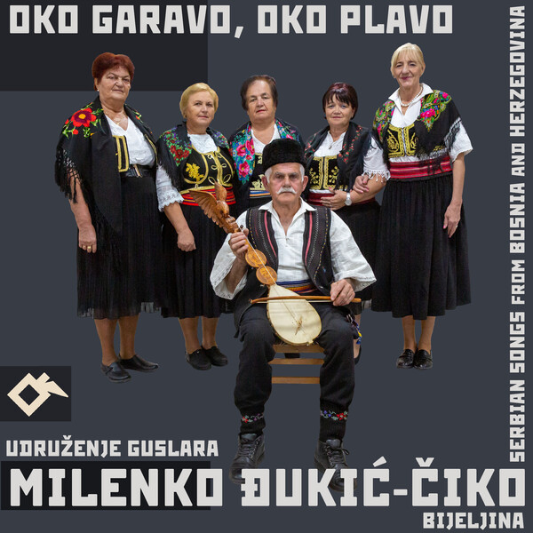 Oko Garavo, Oko Plavo: Serbian Songs From Bosnia and Herzegovina by ...