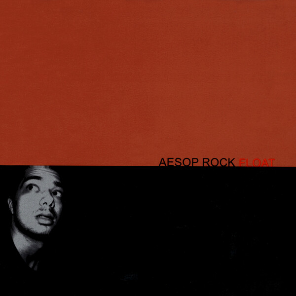Float by Aesop Rock (Album, Abstract Hip Hop): Reviews, Ratings, Credits, Song list - Rate Your ...