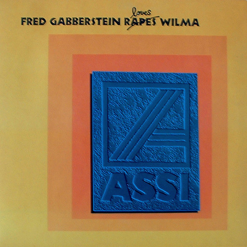 Fred Gabberstein Loves Wilma / Rotterduck by Assi (Single, Happy ...