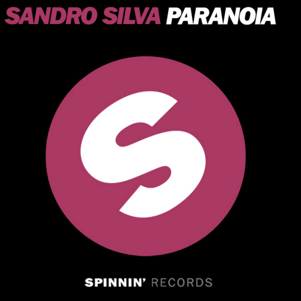 Paranoia by Sandro Silva (Single; Spinnin'; SP193): Reviews, Ratings, Credits, Song list - Rate ...