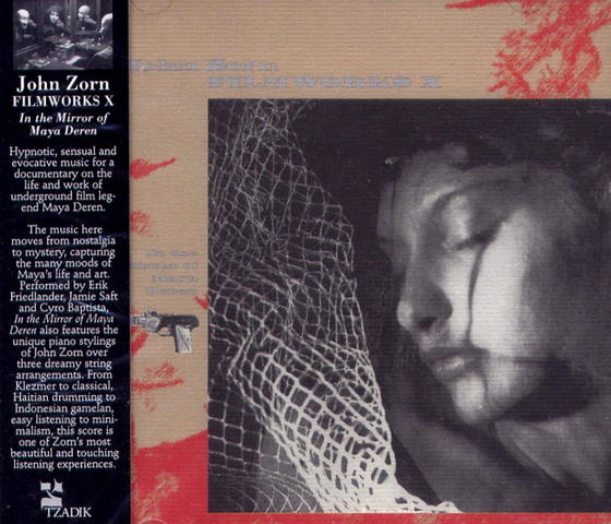 Filmworks X: In the Mirror of Maya Deren by John Zorn (Album, Film Score): Reviews, Ratings ...