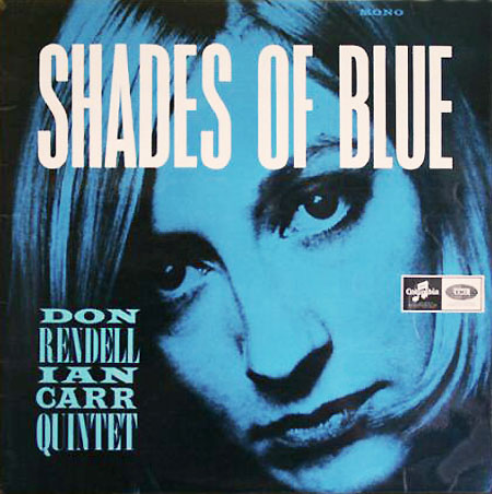 Shades of Blue by The Don Rendell / Ian Carr Quintet (Album; Columbia ...