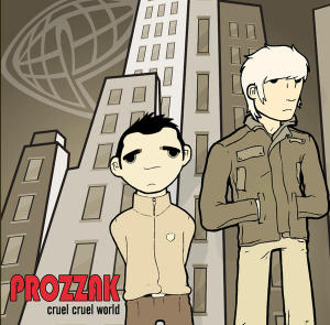 Cruel Cruel World by Prozzäk (Album, Alternative Dance): Reviews ...