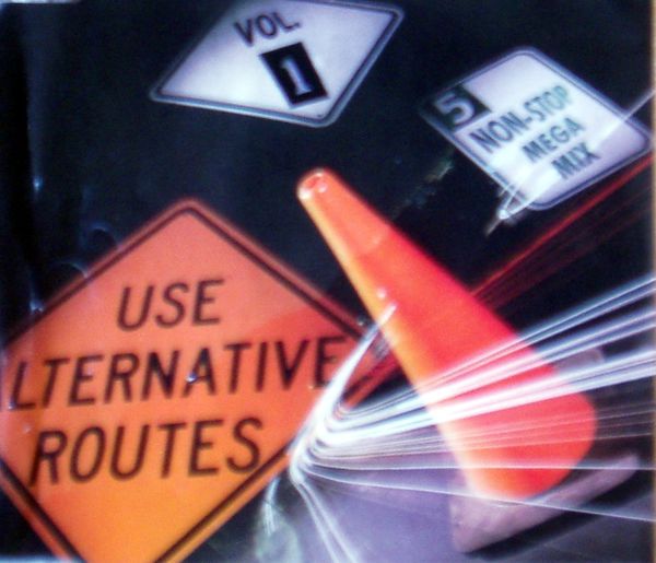 Use Alternative Routes Non-Stop Mega-Mix Vol. 1 by Various Artists (DJ ...