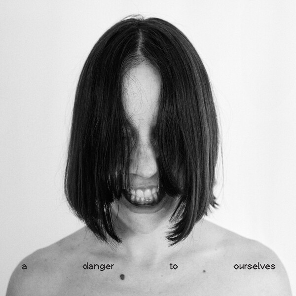 Lists with A Danger to Ourselves by Lucrecia Dalt (Album, Art Pop ...