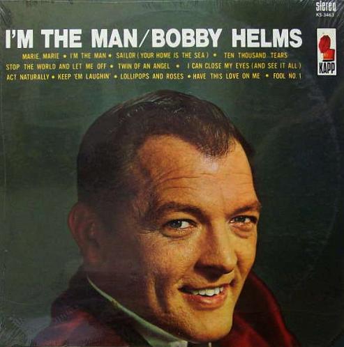 I'm the Man by Bobby Helms (Album): Reviews, Ratings, Credits, Song ...