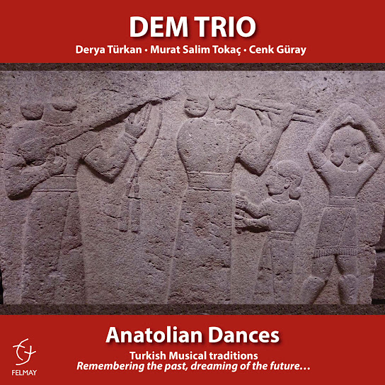 Anatolian Dances (Turkish Classical Traditions Remembering the Past ...