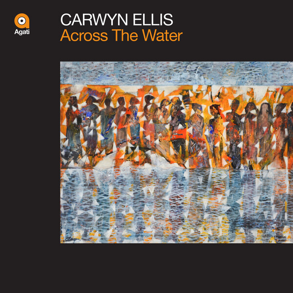Across the Water by Carwyn Ellis (Album): Reviews, Ratings, Credits ...