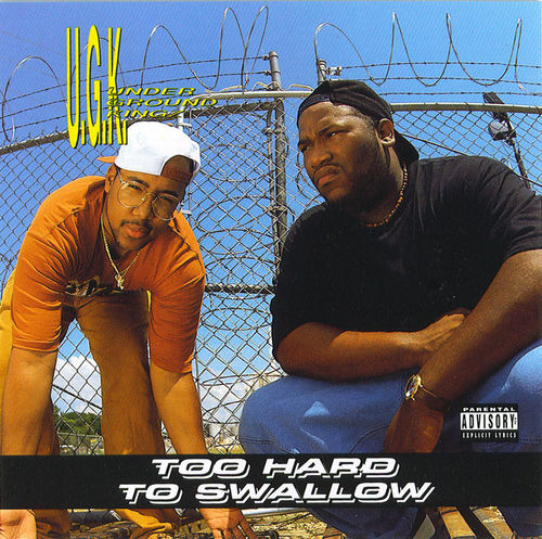 Too Hard to Swallow by UGK (Album, Southern Hip Hop): Reviews, Ratings ...