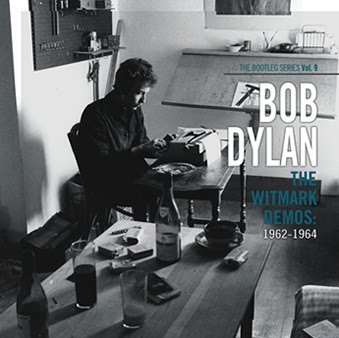 The Bootleg Series Vol. 9: The Witmark Demos - 1962-1964 by Bob Dylan ...