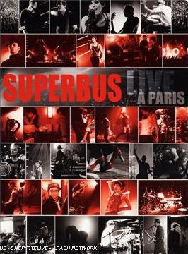 Live à Paris by Superbus (Video): Reviews, Ratings, Credits, Song list ...