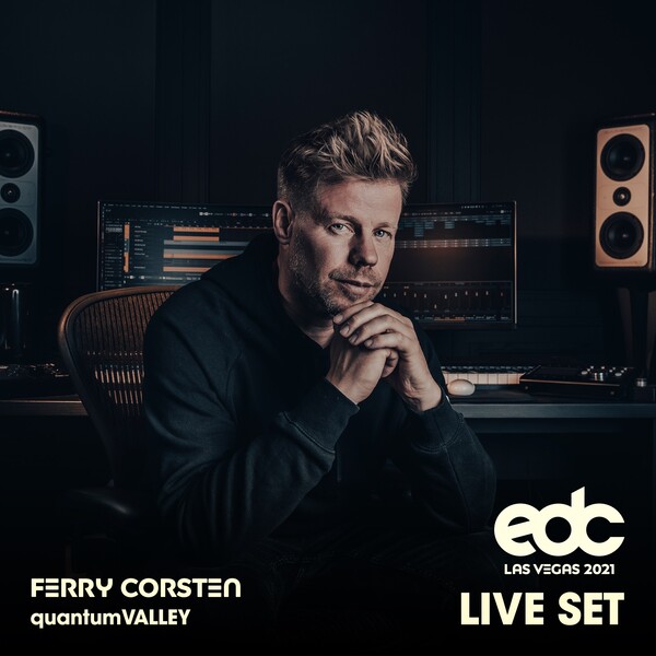 Ferry Corsten at EDC Las Vegas 2021: Quantum Valley Stage by Ferry ...