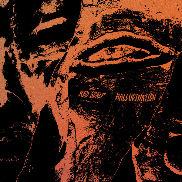 Hallucination by Red Scalp (EP, Heavy Psych): Reviews, Ratings, Credits ...