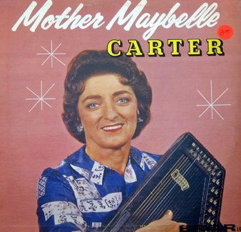 Mother Maybelle Carter by Maybelle Carter (Album, Contemporary Folk ...