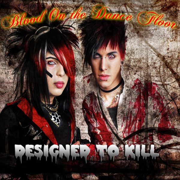 Designed to Kill by Blood on the Dance Floor (Single, Happy Hardcore ...
