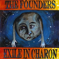 Exile in Charon by The Founders (Album): Reviews, Ratings, Credits ...