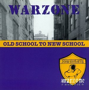 Old School to New School by Warzone (Album, Hardcore Punk): Reviews ...