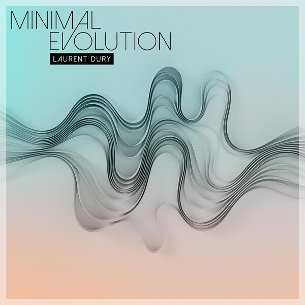 Minimal Evolution by Laurent Dury (Album, Library Music): Reviews ...
