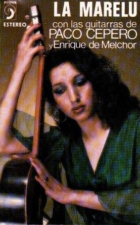 La Marelu con las guitarras de Paco Cepero y Enrique de Melchor by La ...