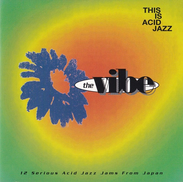 This Is Acid Jazz: The Vibe by Various Artists (Compilation): Reviews ...