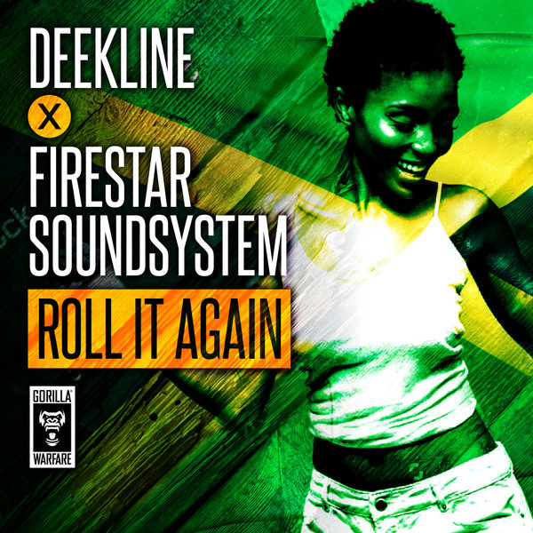Roll It Again by Deekline x Firestar Soundsystem (Single, Jump-Up ...