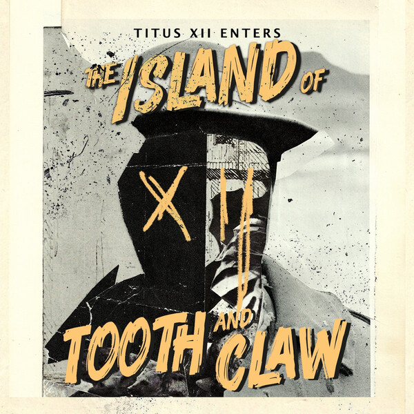The Island of Tooth and Claw by Titus 12 (Album): Reviews, Ratings ...