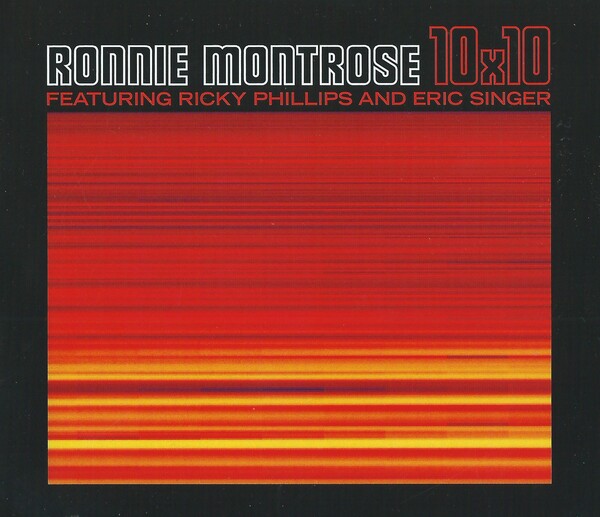10x10 by Ronnie Montrose featuring Ricky Phillips and Eric Singer ...