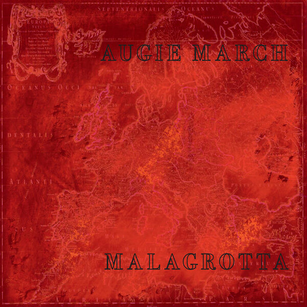 Malagrotta by Augie March (Album): Reviews, Ratings, Credits, Song list ...