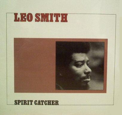 Spirit Catcher by Leo Smith (Album, Avant-Garde Jazz): Reviews, Ratings ...
